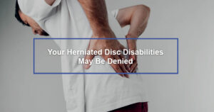 Your Herniated Disc Disabilities May Be Denied - Dr. Kevin Pauza, The ...